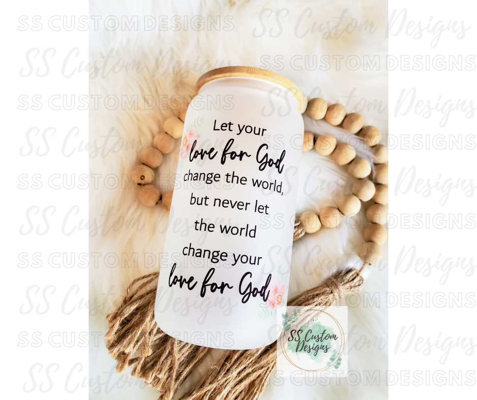 Love for God Glass Can - 16oz – SS CustomDesigns